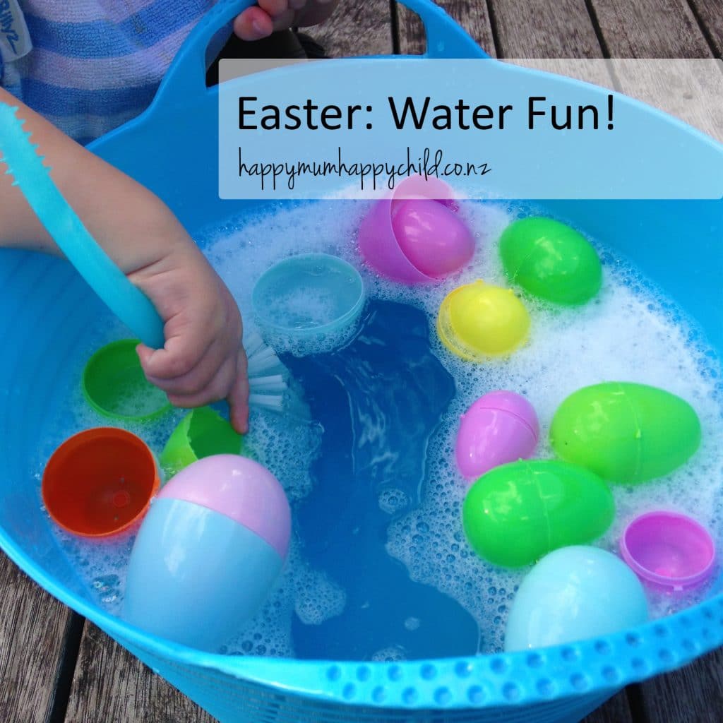 Easter: Water Fun! - Happy Mum Happy Child